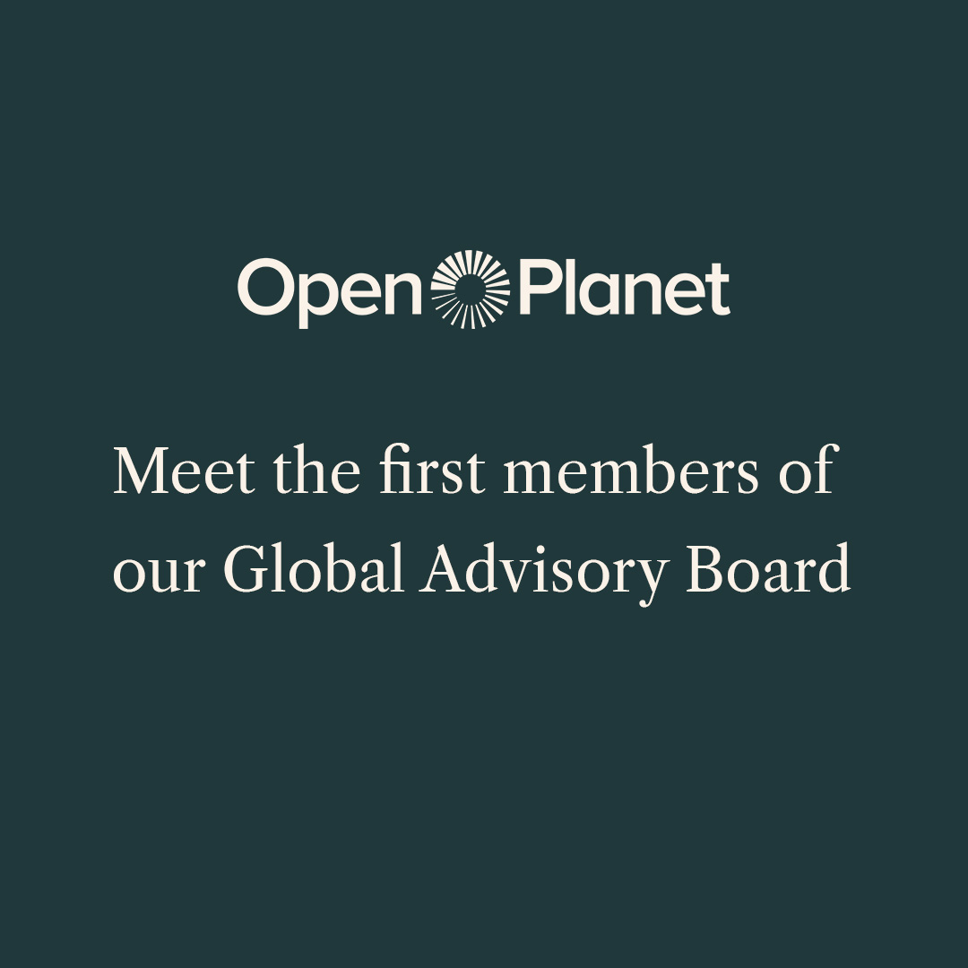 Open Planet launches its Global Advisory Board • News • Open Planet